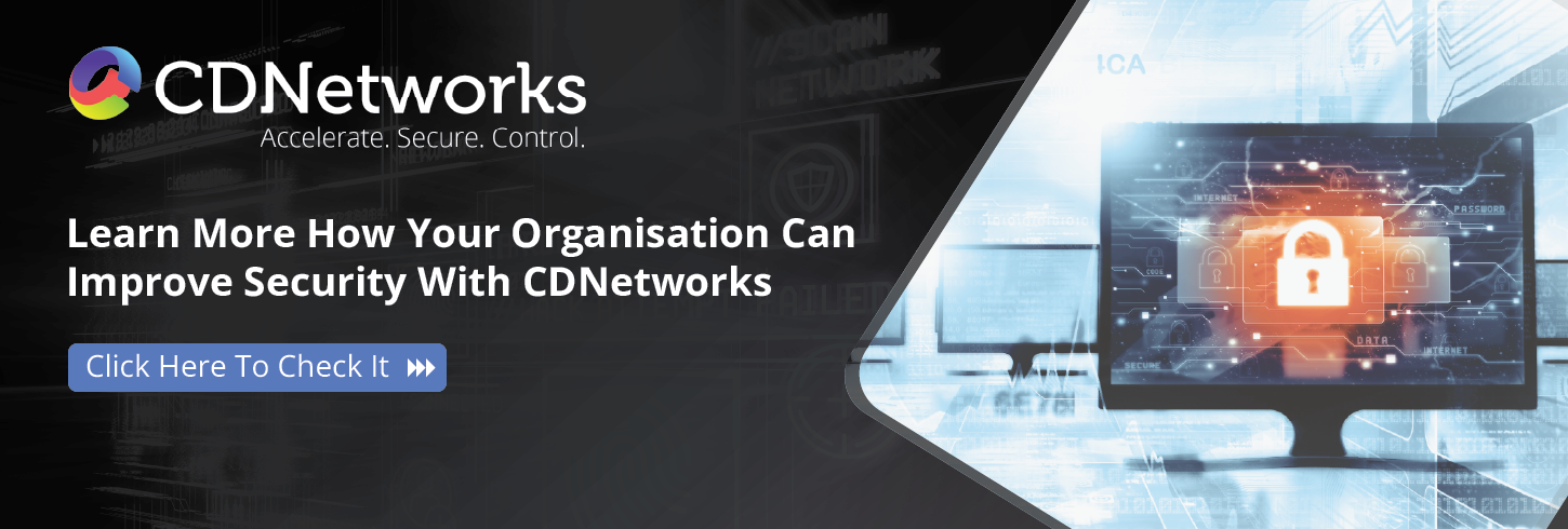 Learn More on How Your Organisation Can Improve Security With CDNetworks - AOPG Forms