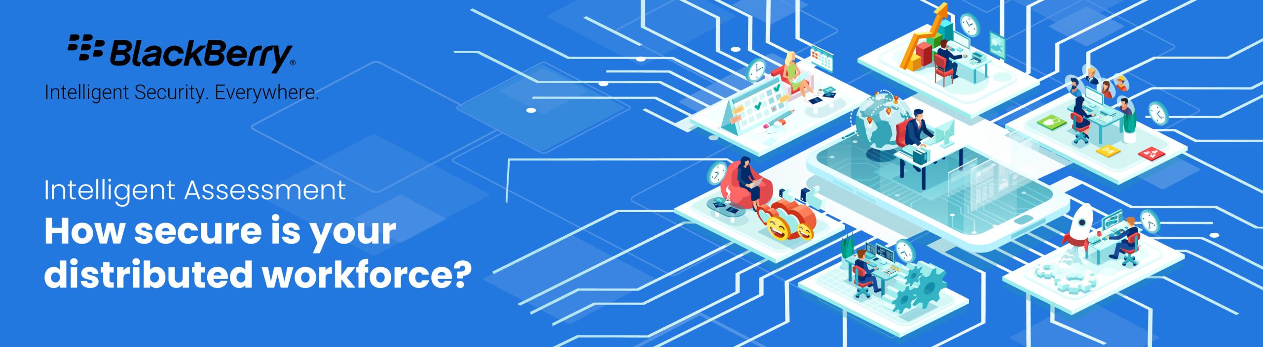 Intelligent Assessment – How Secure Is Your Distributed Workforce ...